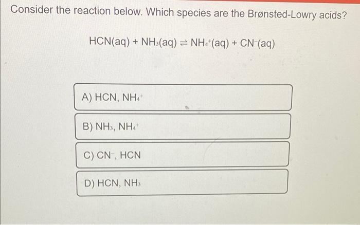 Solved Consider the reaction below. Which species are the | Chegg.com