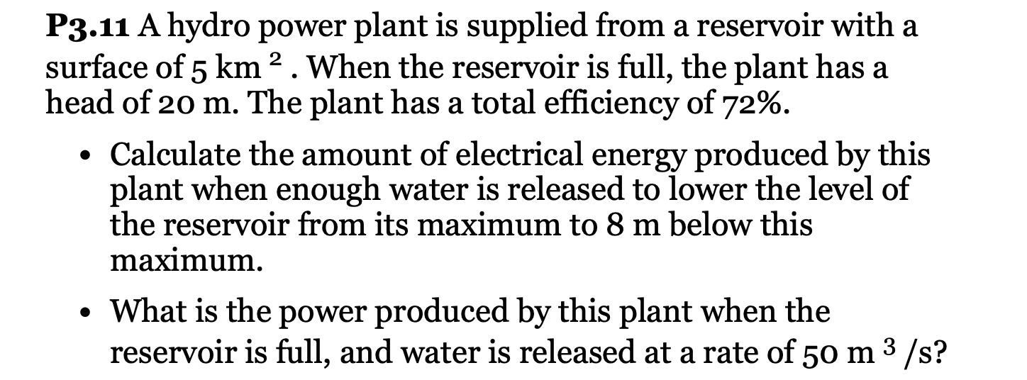 Solved P3.11 ﻿A hydro power plant is supplied from a | Chegg.com