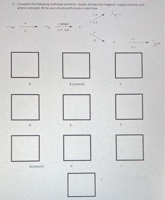 Solved 3. Complete the following multistep synthesis. Supply | Chegg.com