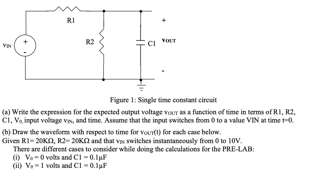 Solved Figure 1: Single time constant circuit(a) ﻿Write the | Chegg.com
