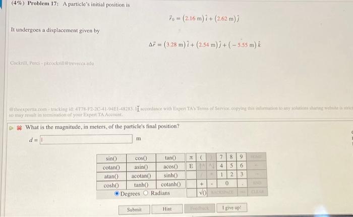 Solved (4\%) Problem 17: A particle's initial position is | Chegg.com