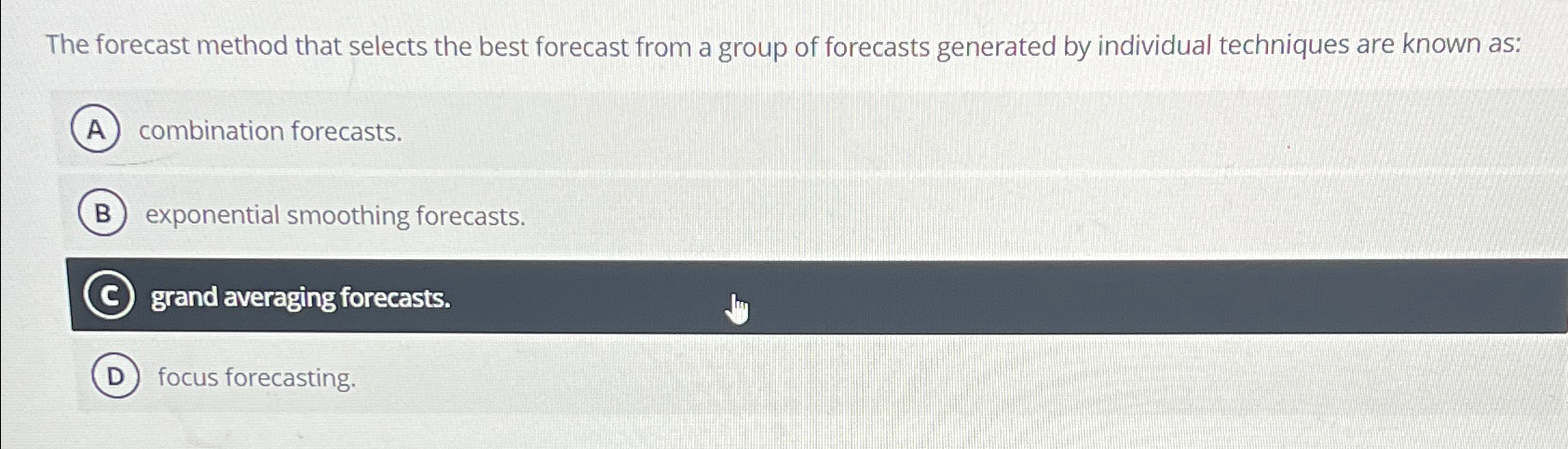 Solved The forecast method that selects the best forecast | Chegg.com