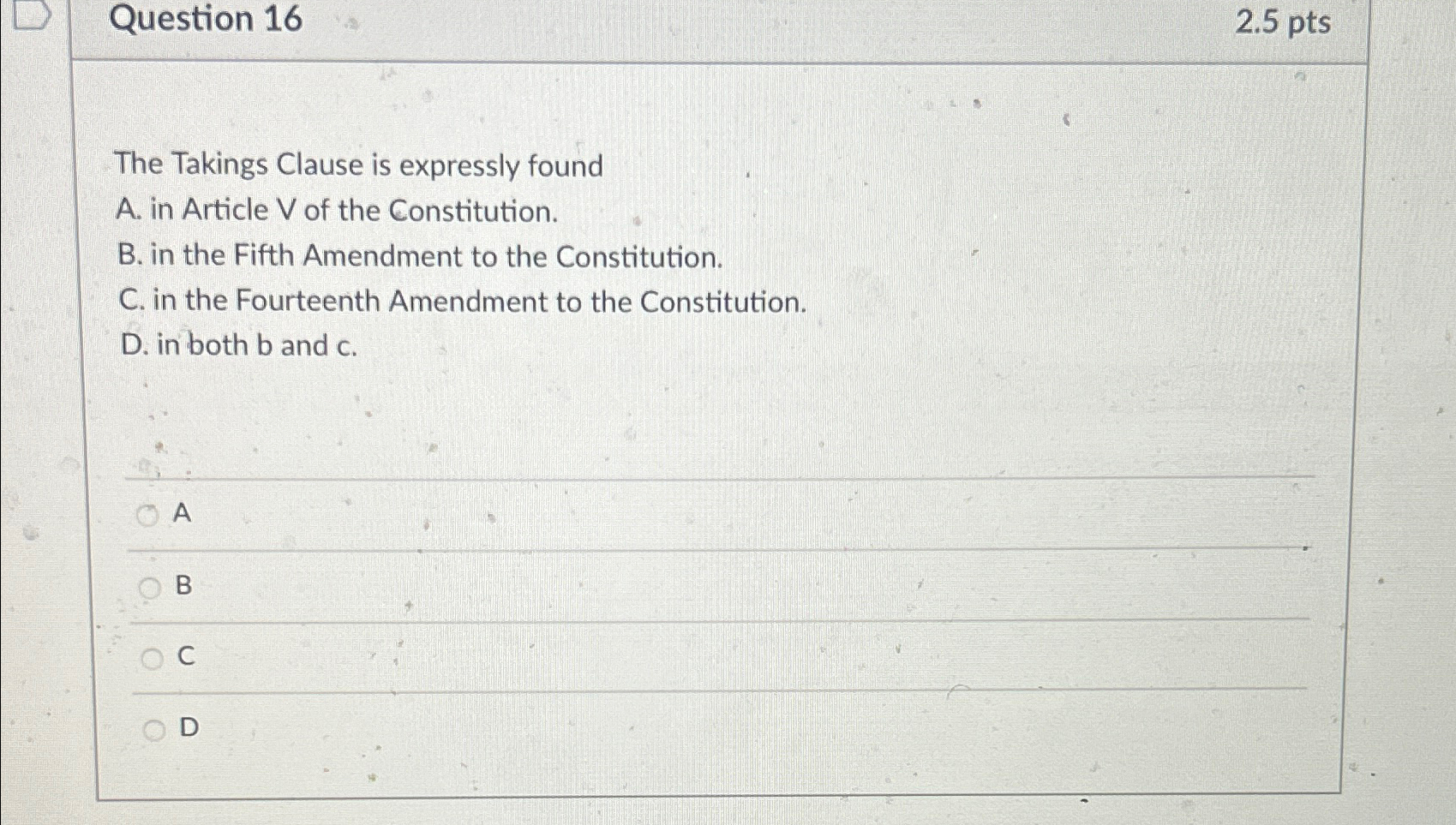 Solved Question 162.5ptsThe Takings Clause is expressly | Chegg.com