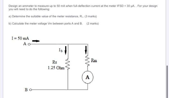 Solved Design an ammeter to measure up to 50 mA when | Chegg.com