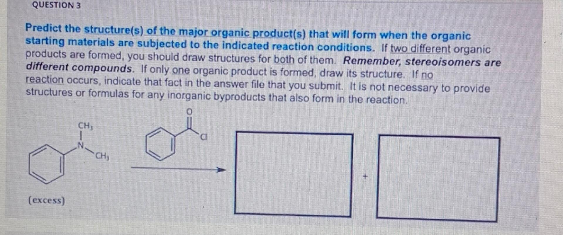 Solved QUESTION 3Predict the structure(s) ﻿of the major | Chegg.com