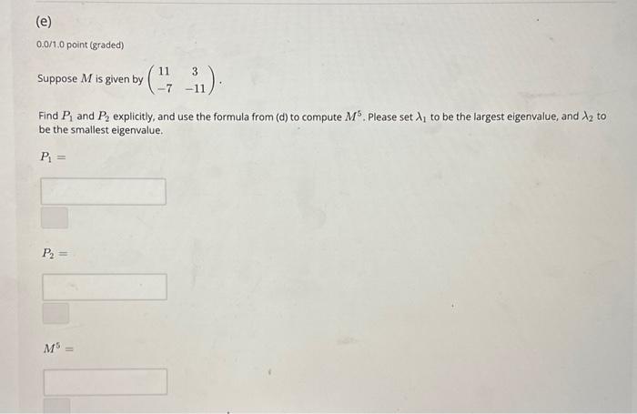 Solved Let M be any 2×2 matrix with distinct eigenvalues | Chegg.com