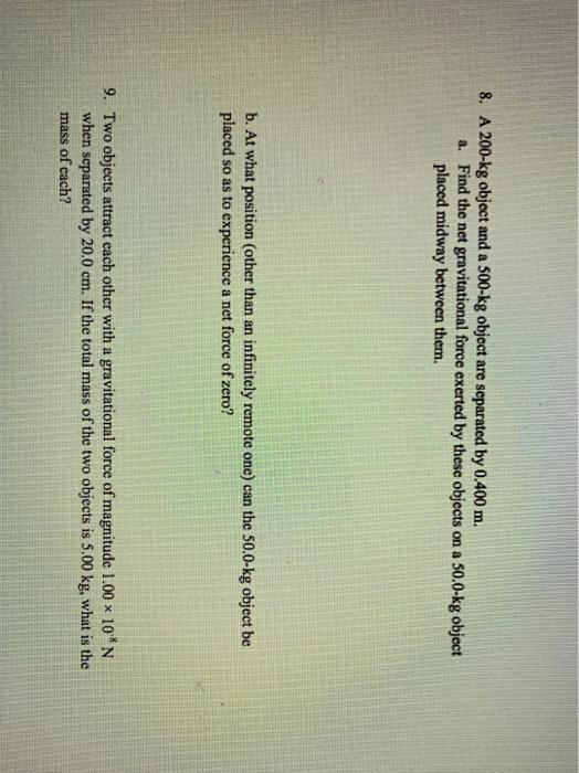 Solved 8. A 200-kg object and a 500-kg object are separated | Chegg.com