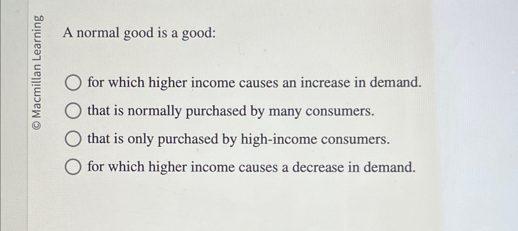 Solved A normal good is a good:for which higher income | Chegg.com