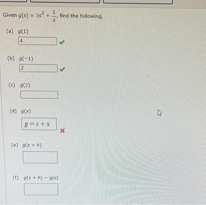 Solved g(s)=3s2+s1 g(1) g(−1) g(2) g(x) g(s+h) g(s+h)−g(s) | Chegg.com