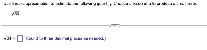 Solved Use linear approximation to estimate the following | Chegg.com