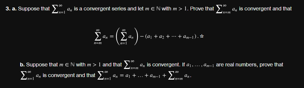 Solved a. ﻿Suppose that \sum_(n=1)^(\infty ) ﻿a_(n) ﻿is a | Chegg.com