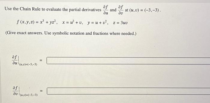 Solved Use the Chain Rule to evaluate the partial | Chegg.com