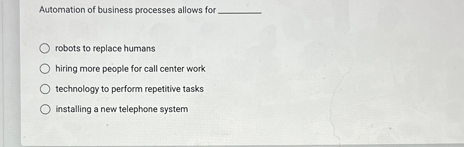 Solved Automation of business processes allows for q,robots | Chegg.com