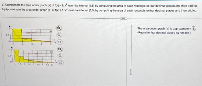 Solved a) Approximate the area under graph (a) of f(x)=1/x² | Chegg.com