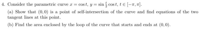 Solved 4. Consider the parametric curve | Chegg.com