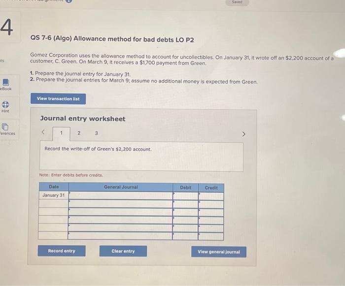 Solved QS 7.6 (Algo) Allowance method for bad debts LO P2 | Chegg.com