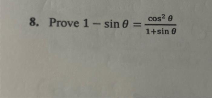 Solved 1−sinθ=1+sinθcos2θ | Chegg.com