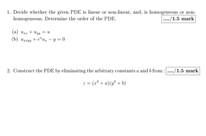 Solved 1. Decide whether the given PDE is linear or | Chegg.com