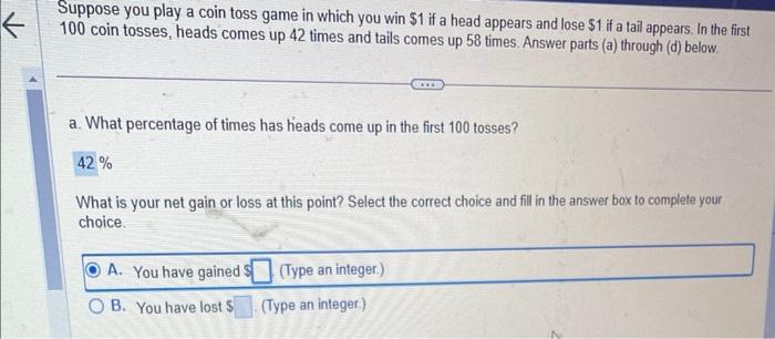 Solved Suppose you play a coin toss game in which you win $1 | Chegg.com