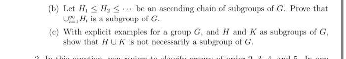 Solved (b) Let H1≤H2≤⋯ be an ascending chain of subgroups of | Chegg.com