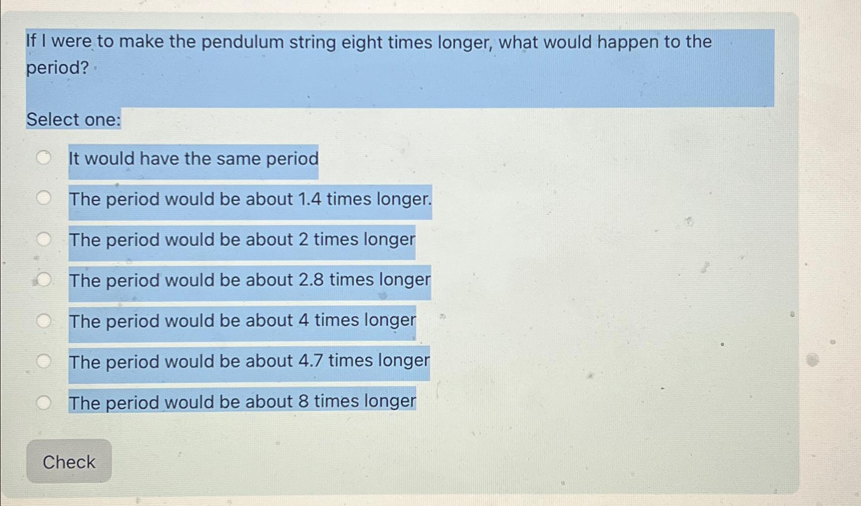 Solved If I were to make the pendulum string eight times | Chegg.com