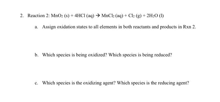 Solved Reaction 2: MnO2( s)+4HCl(aq)→MnCl2(aq)+Cl2( | Chegg.com