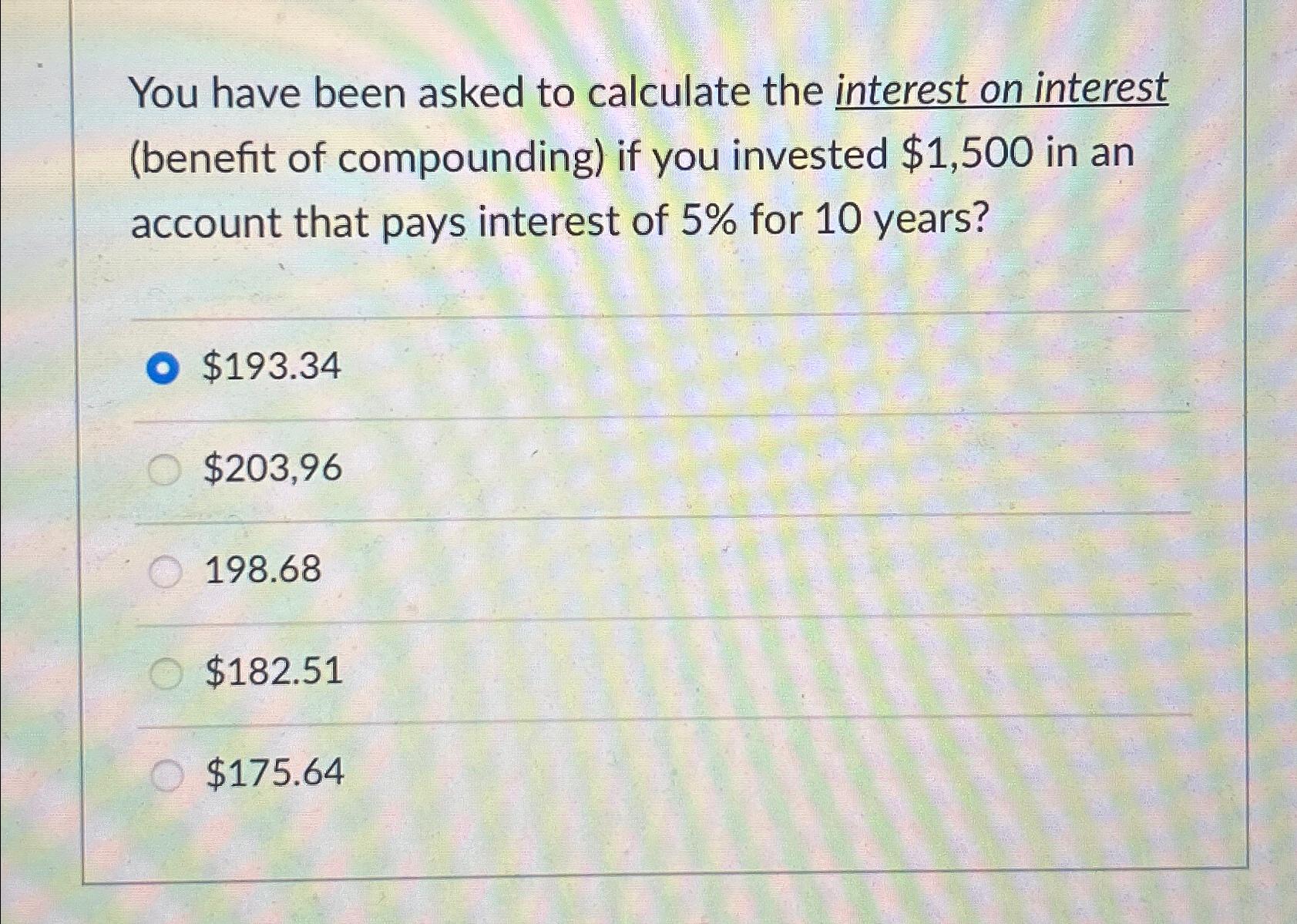 Solved You have been asked to calculate the interest on | Chegg.com
