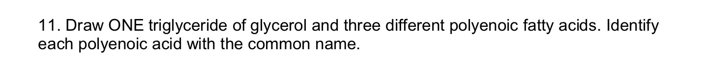 Solved Draw ONE triglyceride of glycerol and three different | Chegg.com