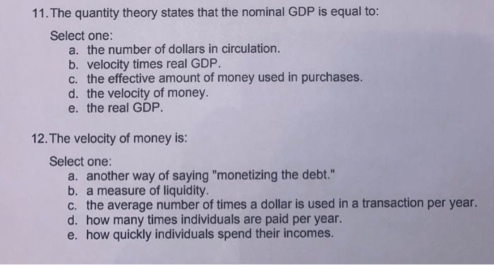 Solved 11. The quantity theory states that the nominal GDP | Chegg.com