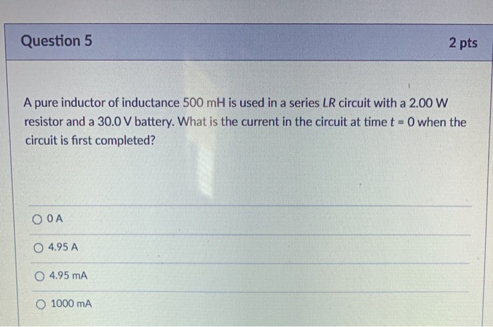 Solved Question 5 2 pts A pure inductor of inductance 500 mH | Chegg.com