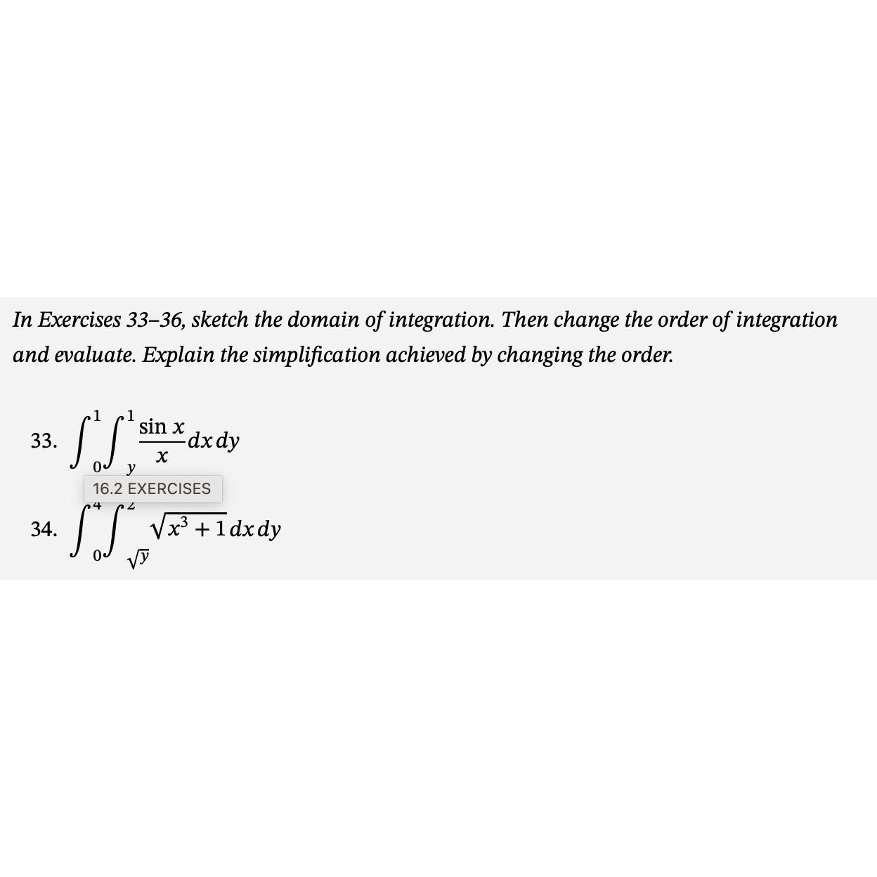Solved In Exercises 33-36, sketch the domain of | Chegg.com Solved In Exercises 33-36, sketch the domain of | Chegg.com