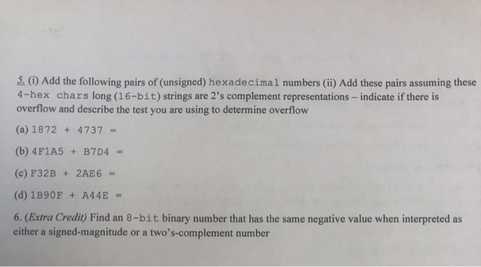 Solved 5. (i) Add the following pairs of (unsigned) | Chegg.com