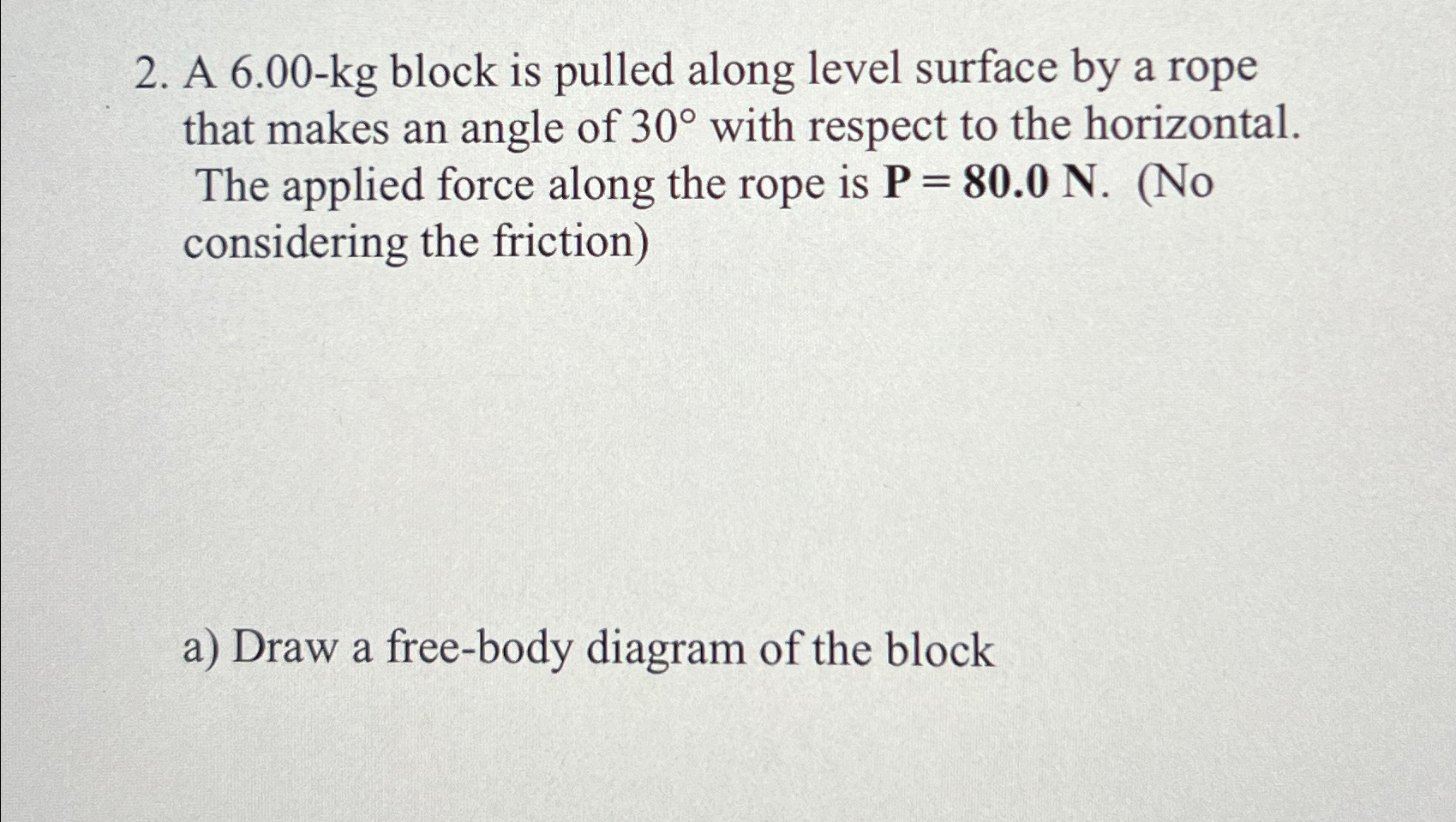 Solved A 6.00-kg ﻿block is pulled along level surface by a | Chegg.com