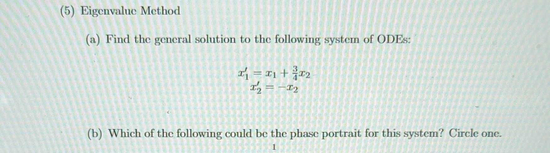 Solved (a) Find the general solution to the following system | Chegg.com
