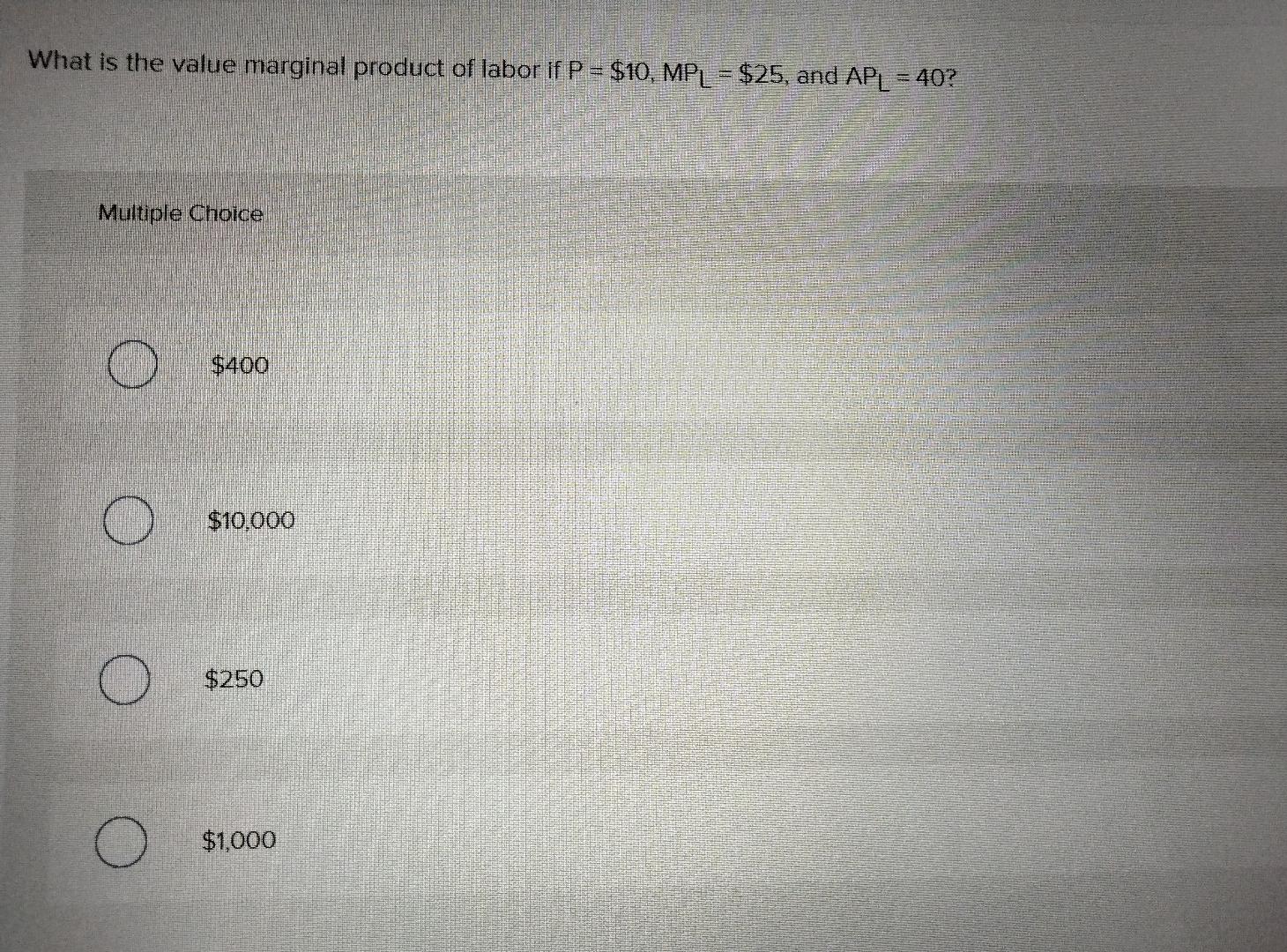 Solved What is the value marginal product of labor if | Chegg.com