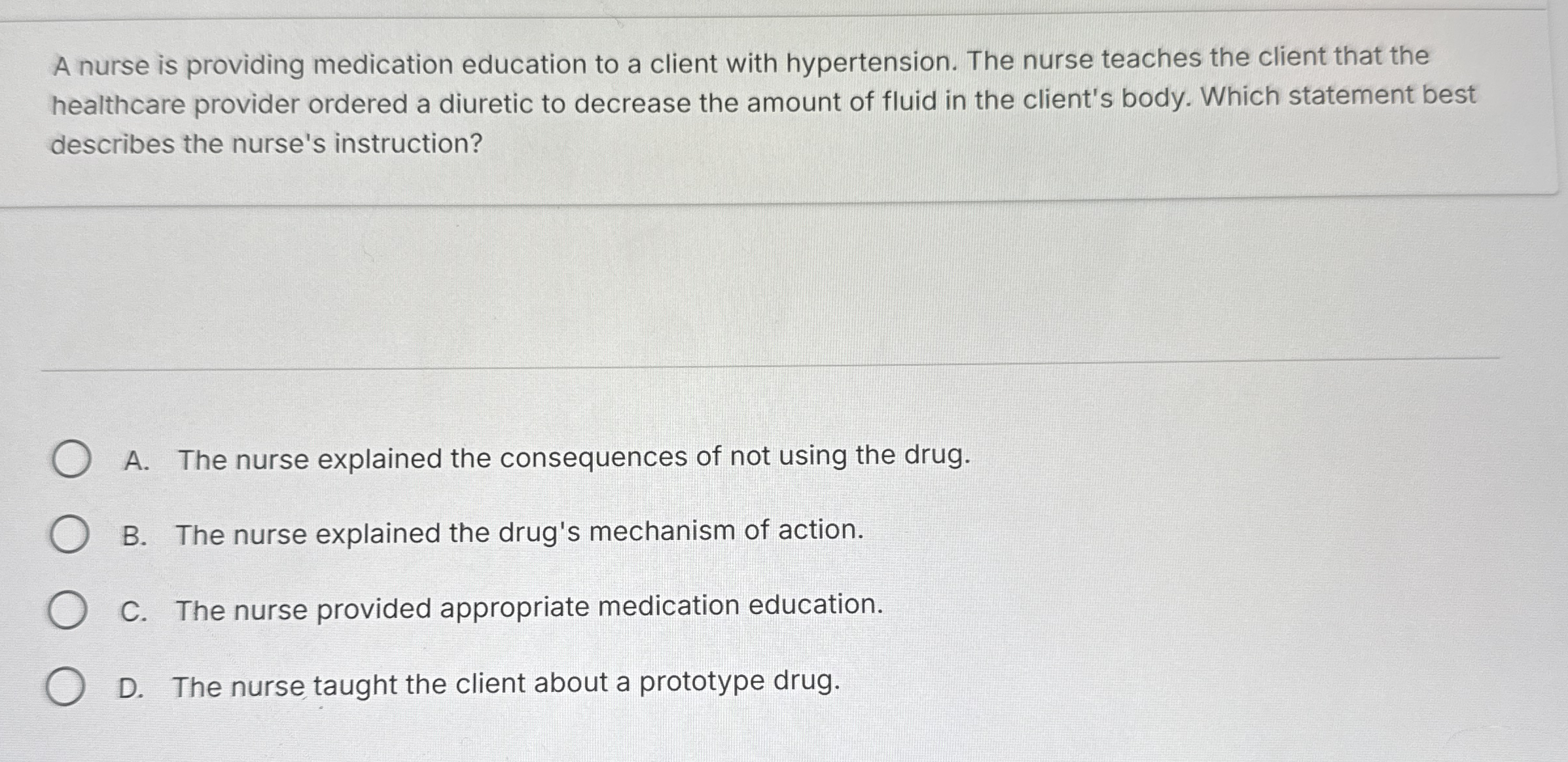 A nurse is providing medication education to a client | Chegg.com