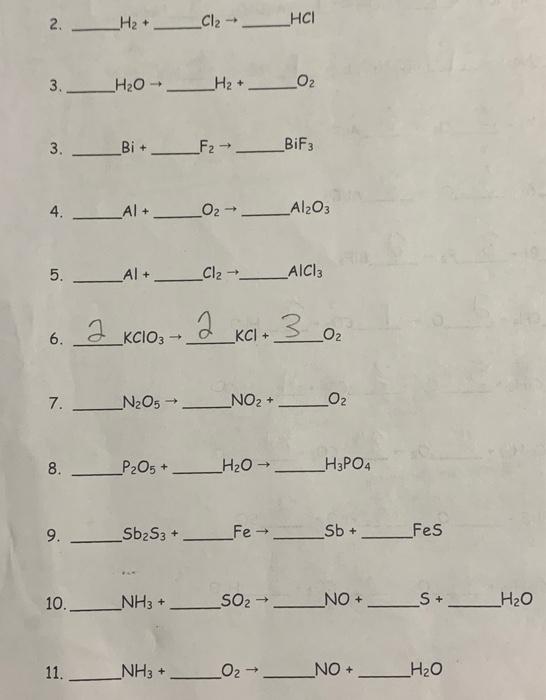 Solved 2. 3. H2O→ H2+ O2 3. Bi+ F2→ BiF3 4. Al+ O2→ Al2O3 5. | Chegg.com
