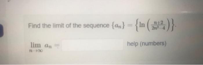 Solved Find the limit of the sequence {an}={(3n)n1−nn1}. | Chegg.com