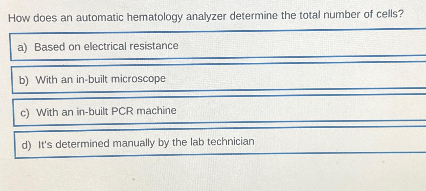 Solved How does an automatic hematology analyzer determine | Chegg.com
