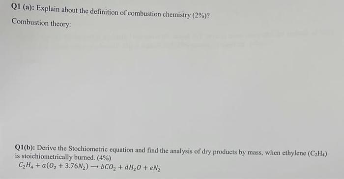 Solved Q1 (a): Explain about the definition of combustion | Chegg.com
