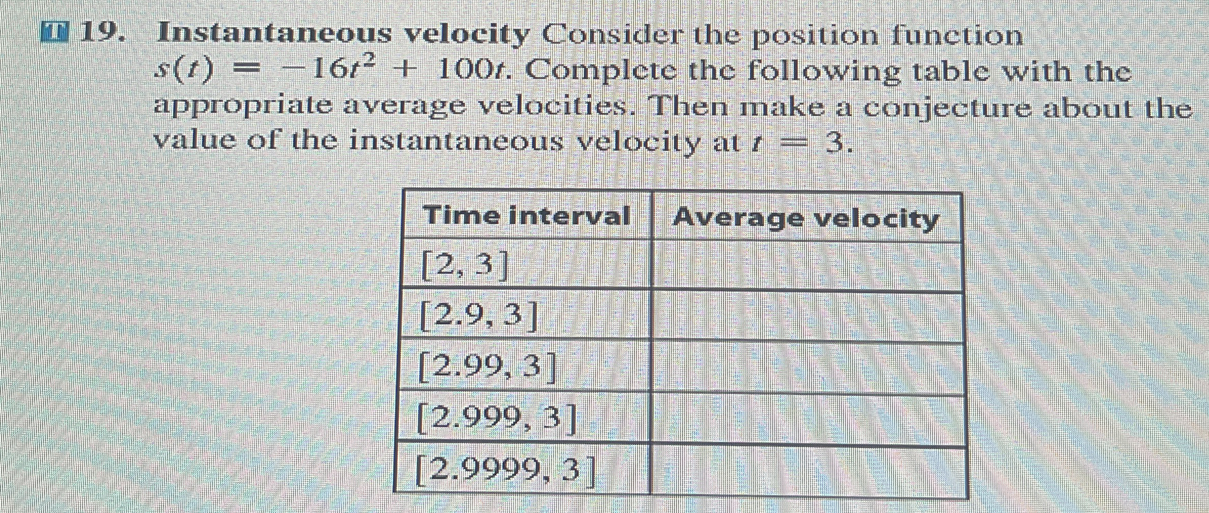 Solved Instantaneous velocity Consider the position function | Chegg.com