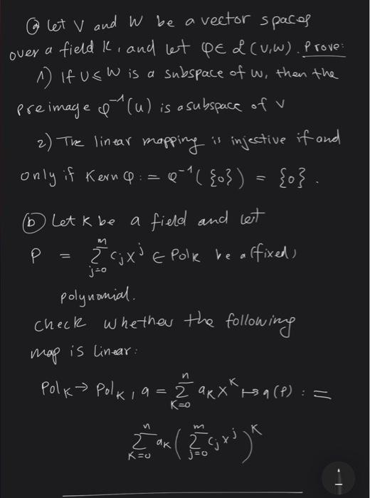 Solved (2) let V and W be a vector spaces over a field k, | Chegg.com