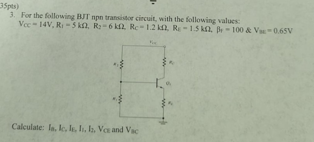 Solved 35pts)For the following BJT npn transistor circuit, | Chegg.com
