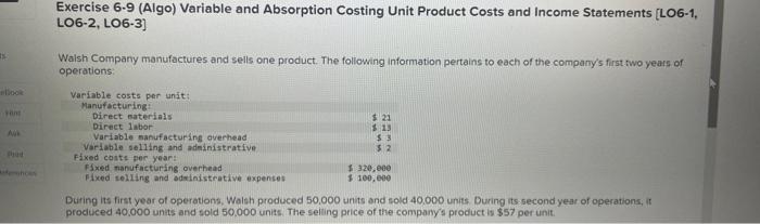 Solved Exercise 6-9 (Algo) Variable and Absorption Costing | Chegg.com