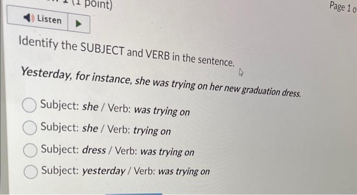 Identify the SUBJECT and VERB in the sentence. | Chegg.com