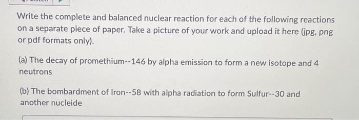 Solved Write the complete and balanced nuclear reaction for | Chegg.com
