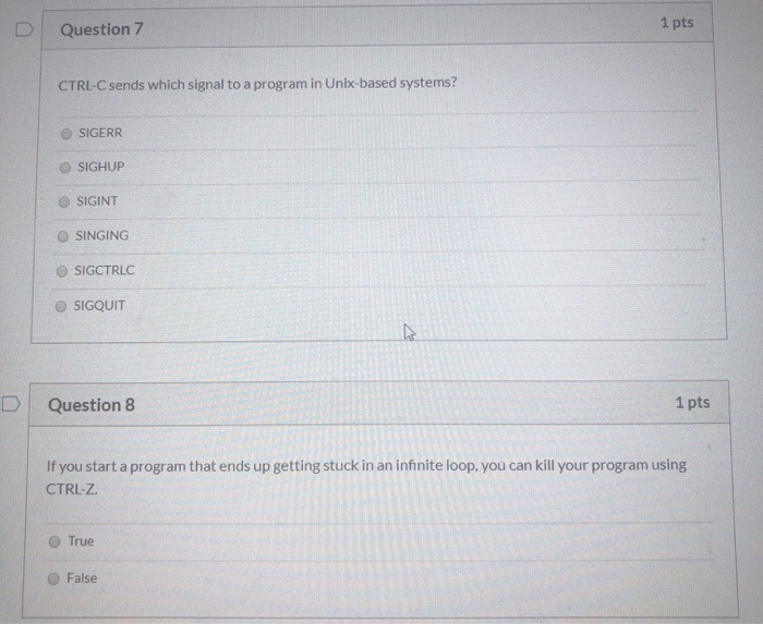 Solved Question 7 1 pts CTRL-C sends which signal to a | Chegg.com