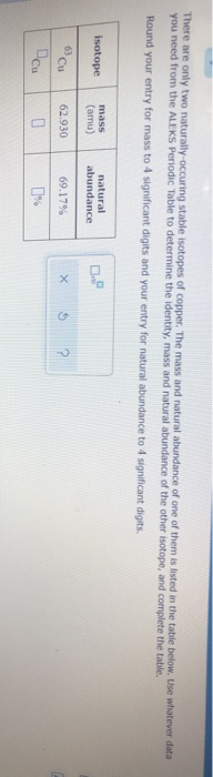 Solved There are only two naturally occuring stable isotopes | Chegg.com