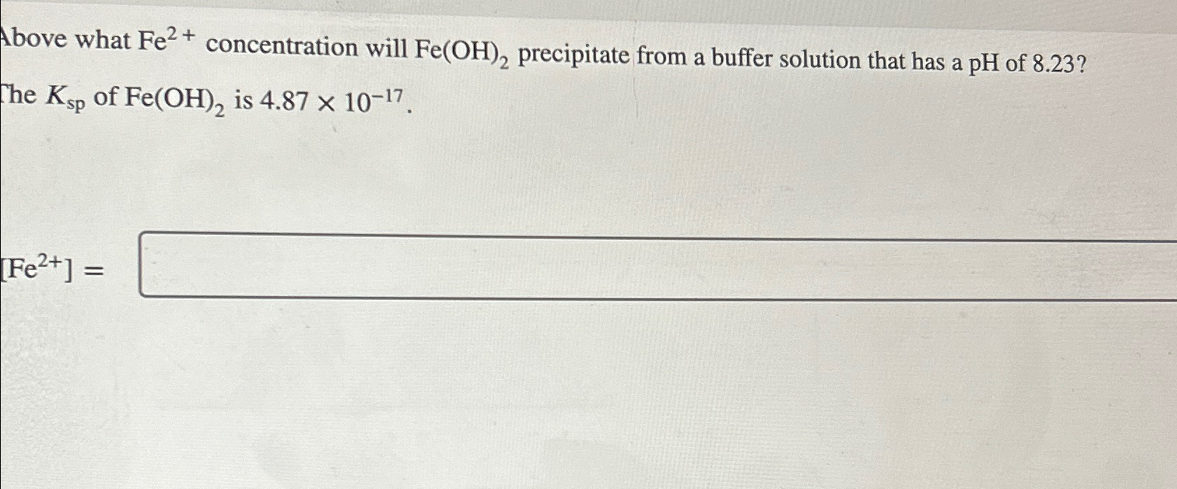 Solved Above what Fe2+ ﻿concentration will Fe(OH)2 | Chegg.com