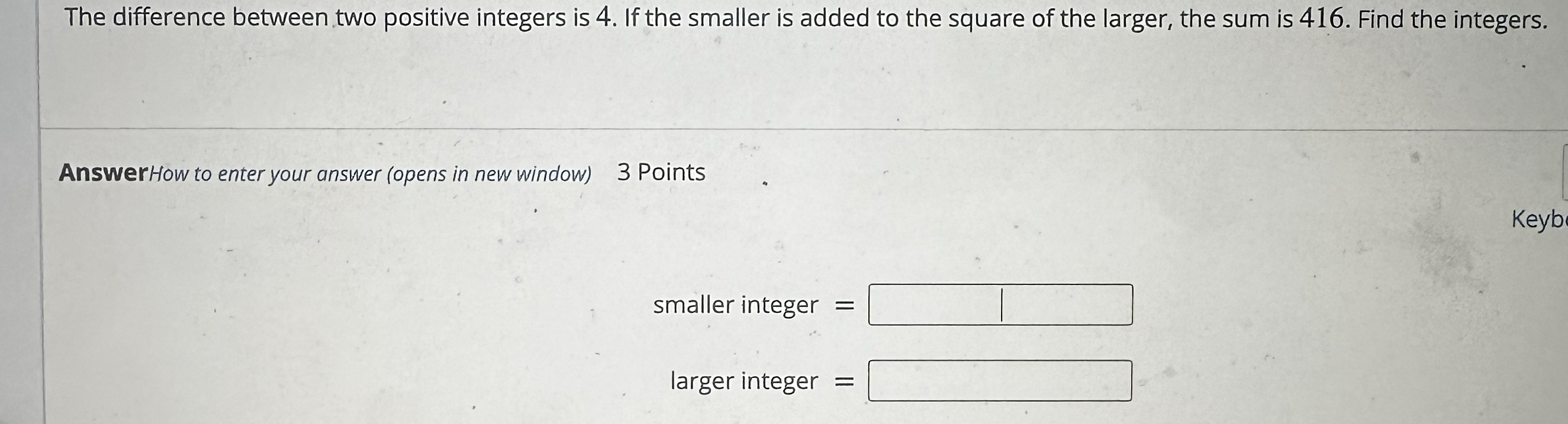 Solved The difference between two positive integers is 4 . | Chegg.com